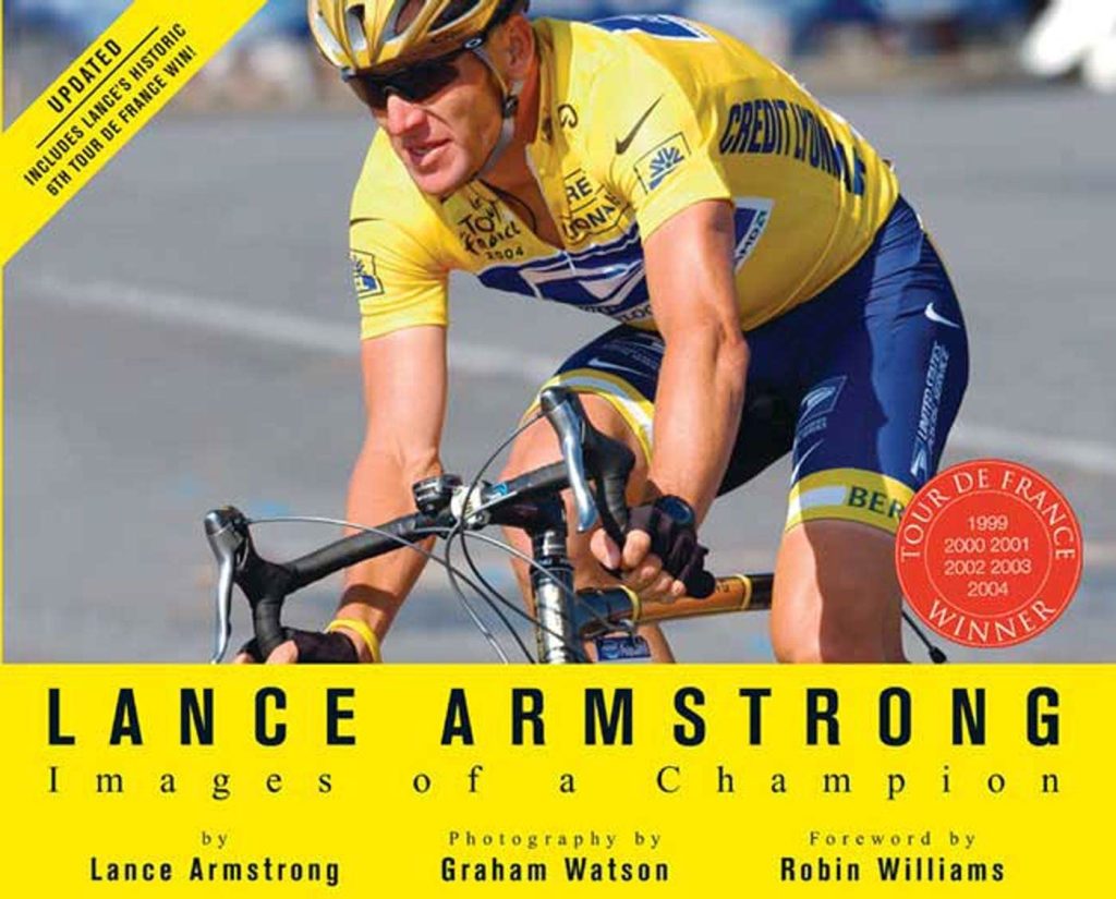 Lance Armstrong: Images of a Champion Lance Armstrong, Graham Watson ...