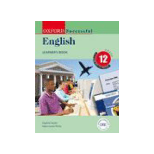 Education & Teaching - Oxford successful English: Gr 12: Learner's book ...